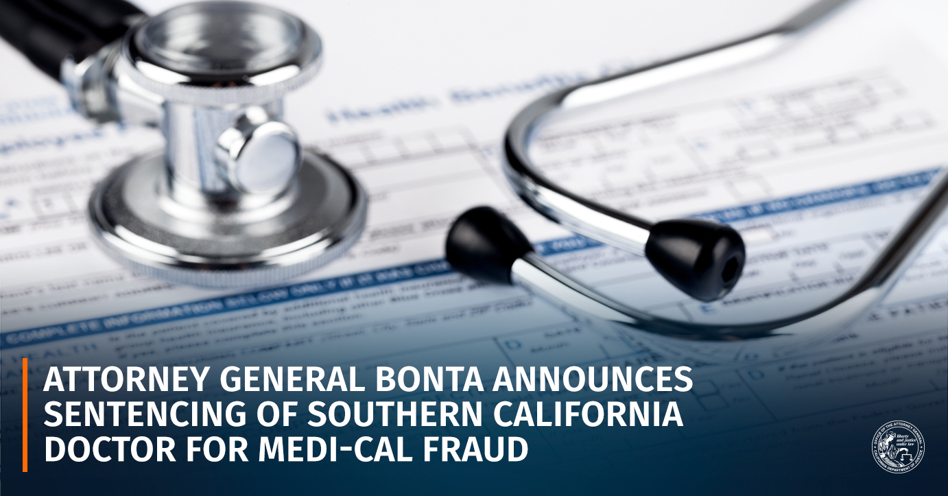 Attorney General Bonta Announces Sentencing Of Southern California